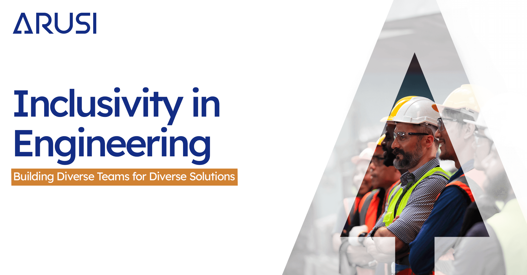 Building Inclusive Engineering Teams for Better Solutions