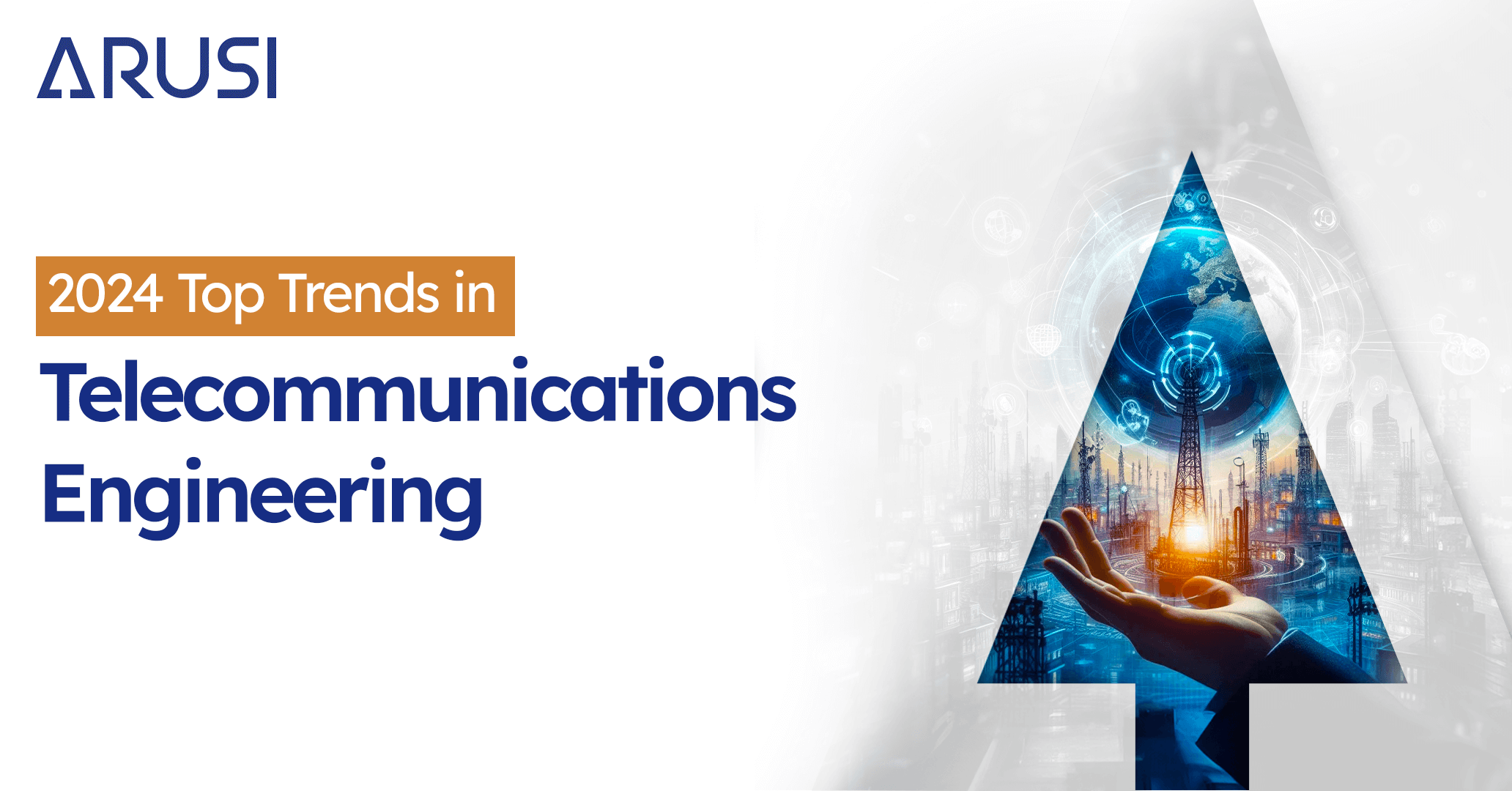 Top Telecommunications Engineering Trends for 2024