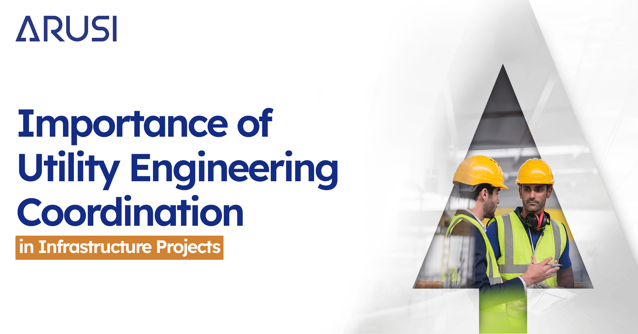 Why Utility Engineering Coordination Matters for Major Infrastructure ...