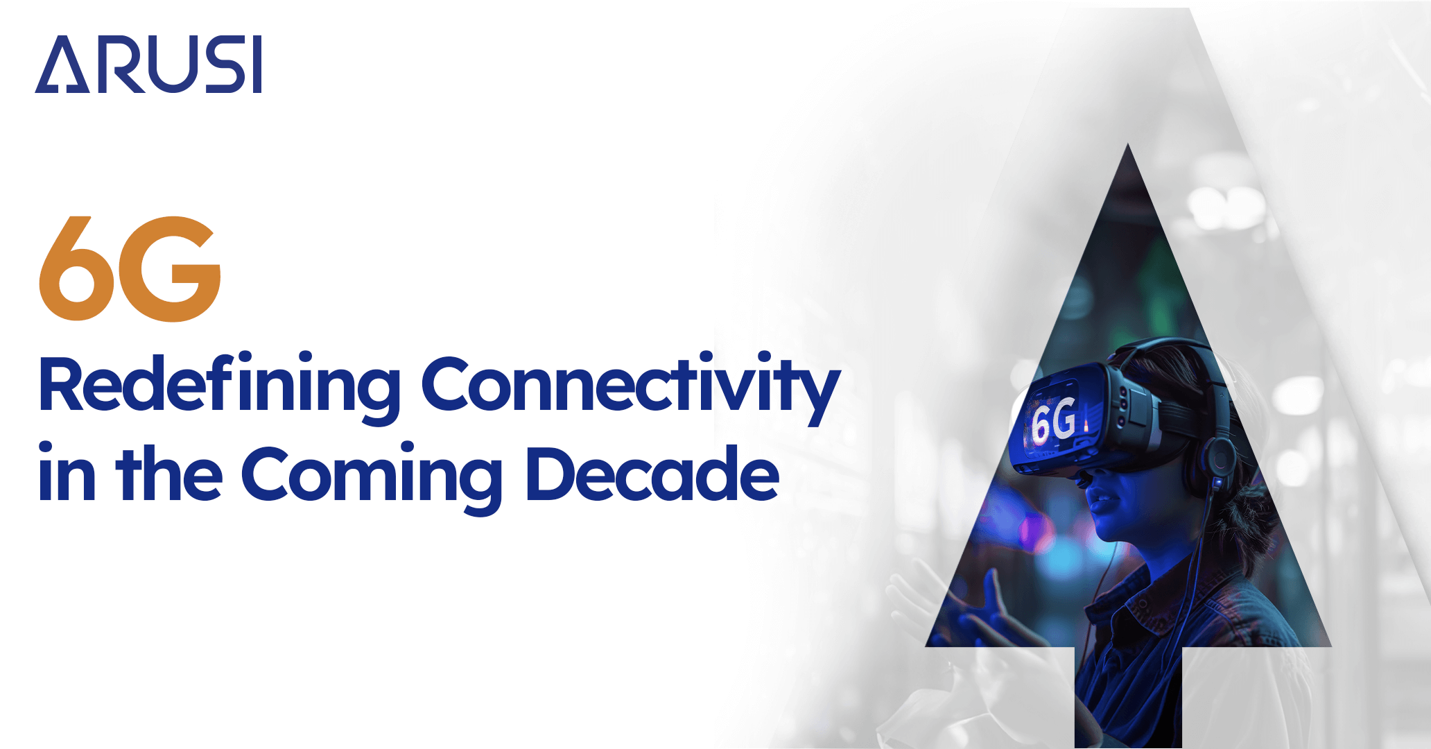 6G Revolution: Redefining Connectivity in the 2030s