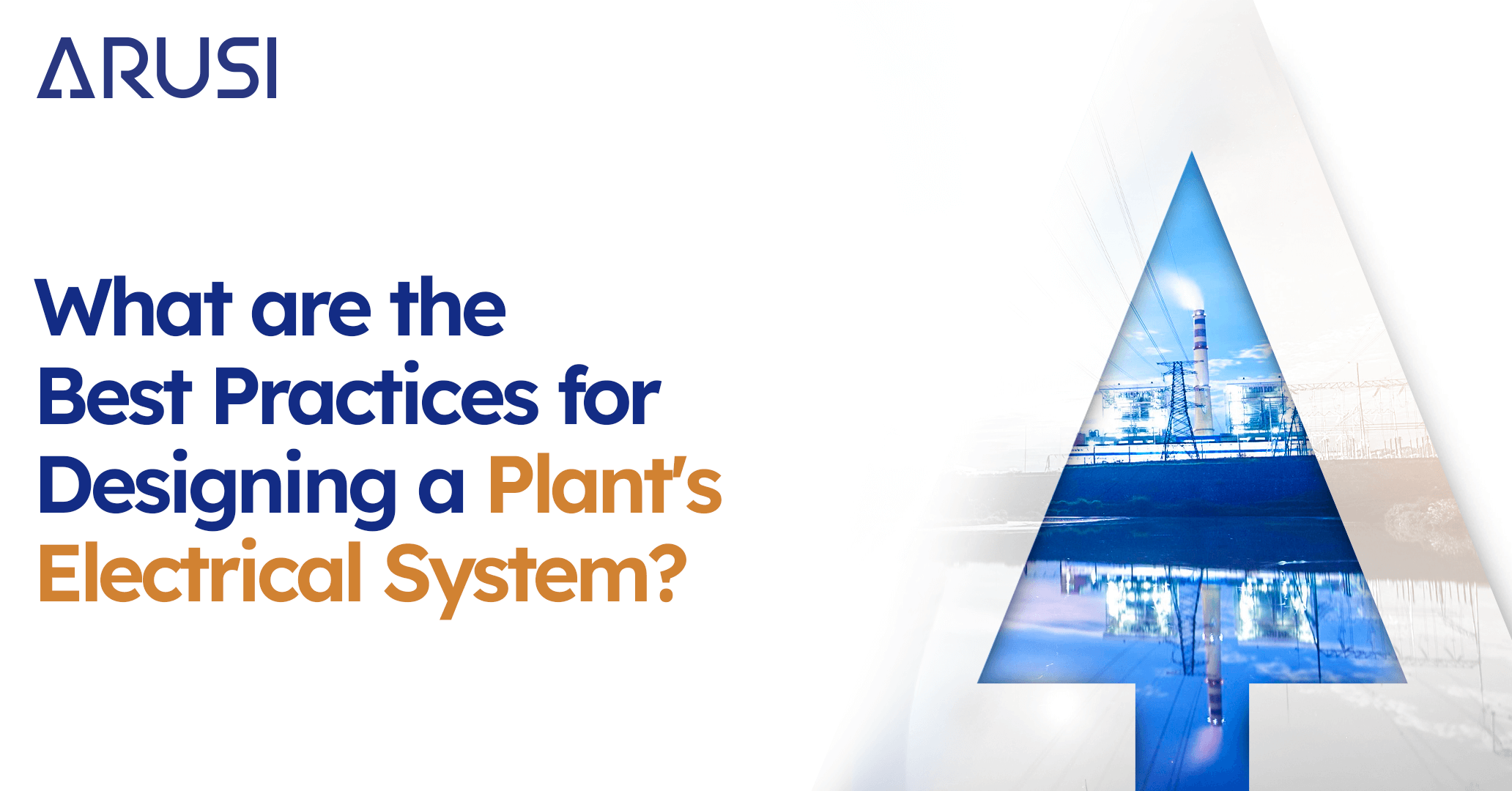 Build a Better Plant: Best Practices for Electrical System Design
