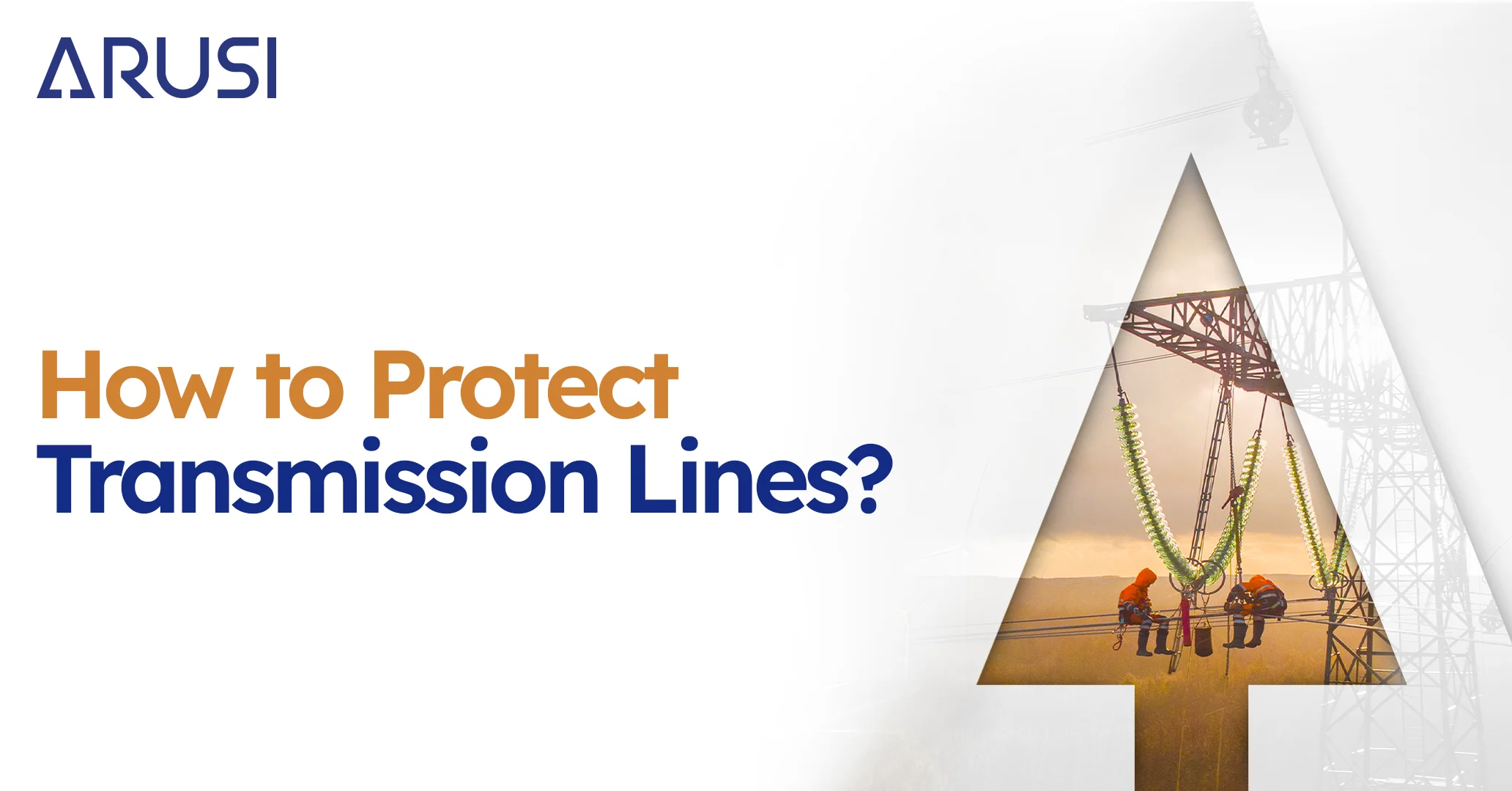 Essential Strategies for Transmission Line Protection