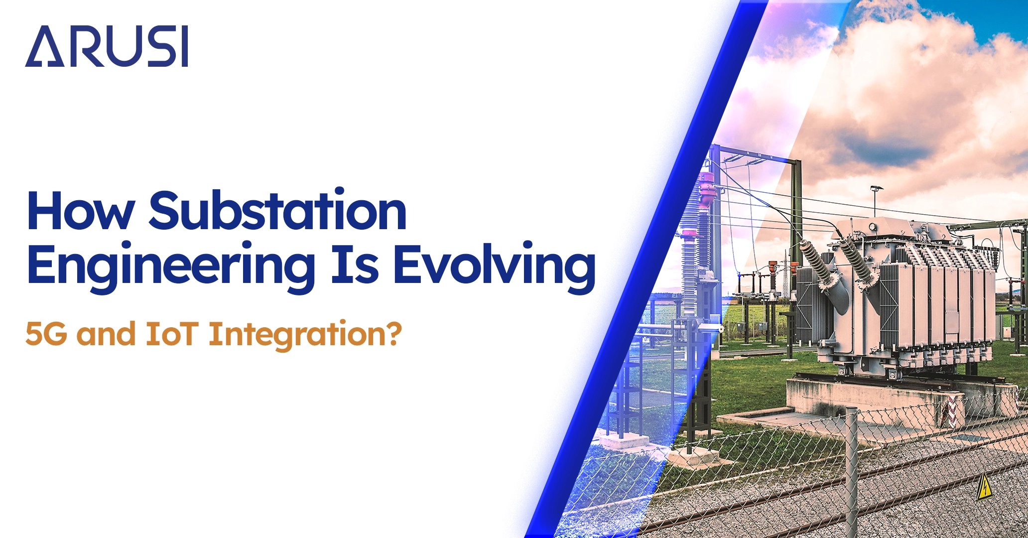 5G and IoT Integration in Substation Engineering